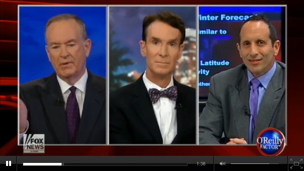 Bill O'Reilly hosts Bill Nye The Science Guy and AccuWeather's Joe ...